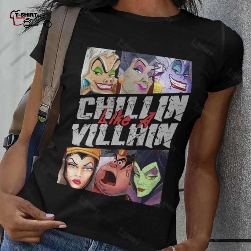 Chillin Like A Villain Maleficent Evil Queen Cruella de Vil Ursula T-shirt - TShirt Biker